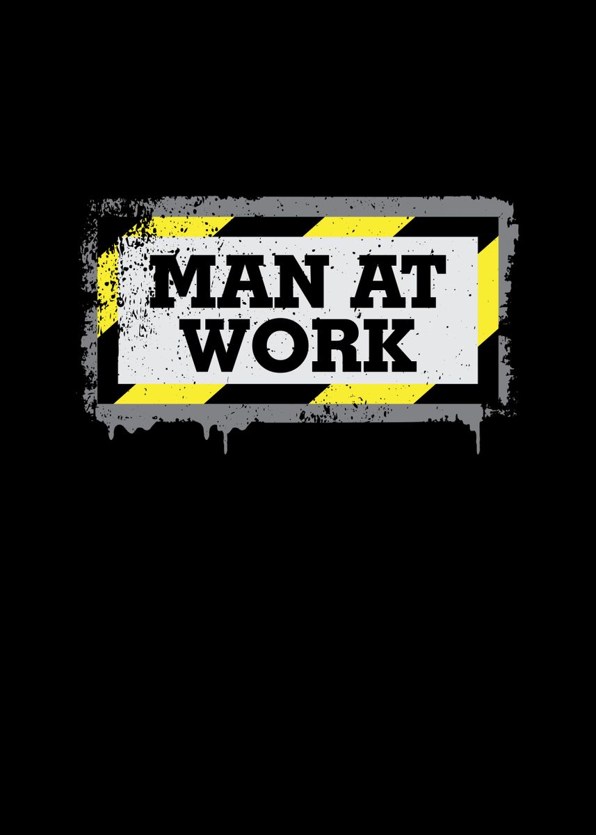 'Man At Work' Poster, picture, metal print, paint by Francois Ringuette ...