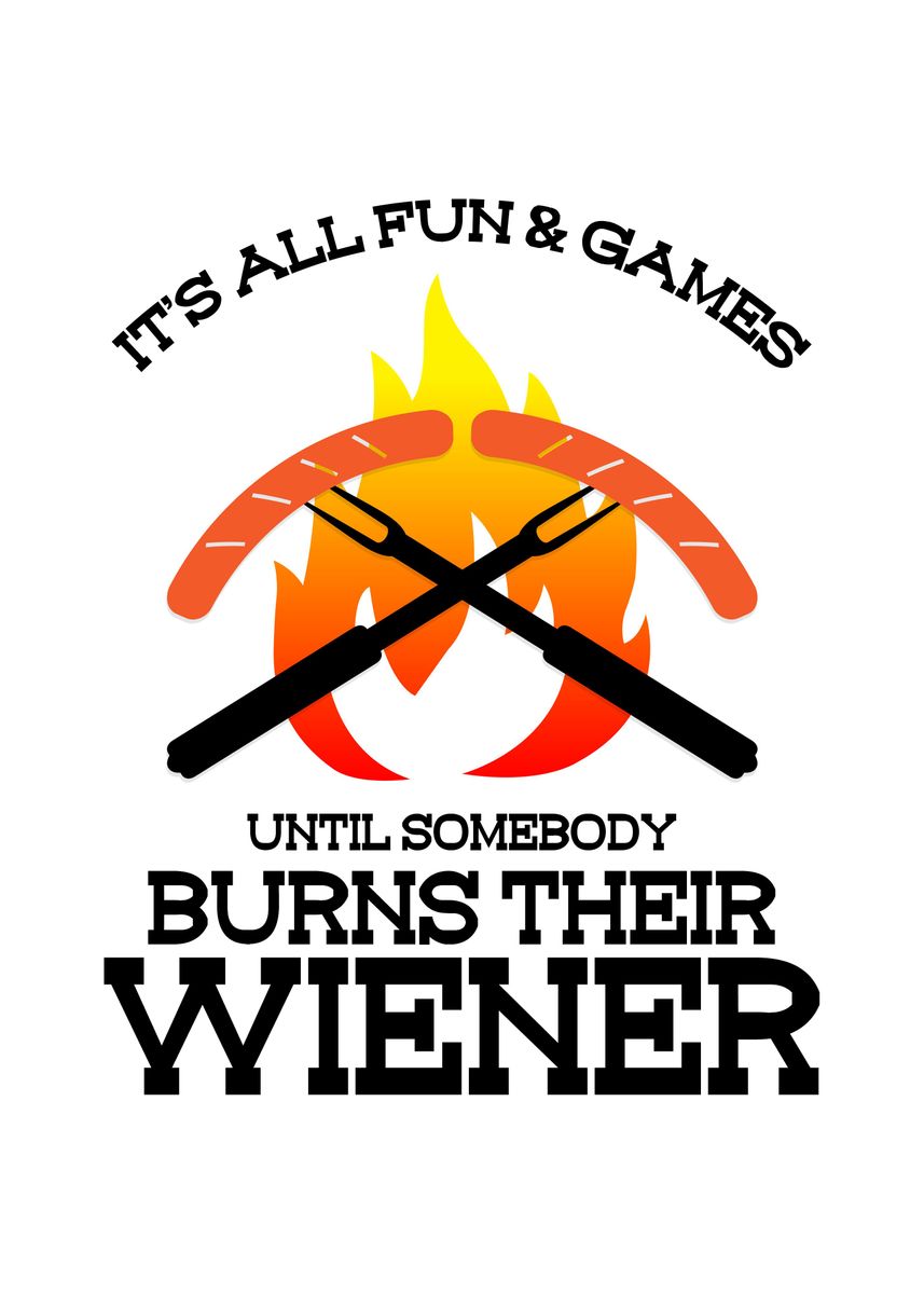 'Burns Their Wiener Artwork' Poster, picture, metal print, paint by ...