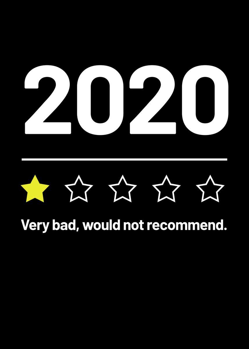 '2020 would not recommend' Poster, picture, metal print, paint by ...