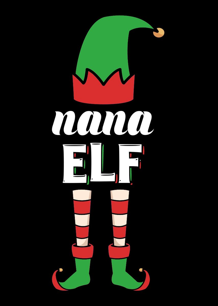 'Nana Elf Christmas Grandma' Poster, picture, metal print, paint by ...