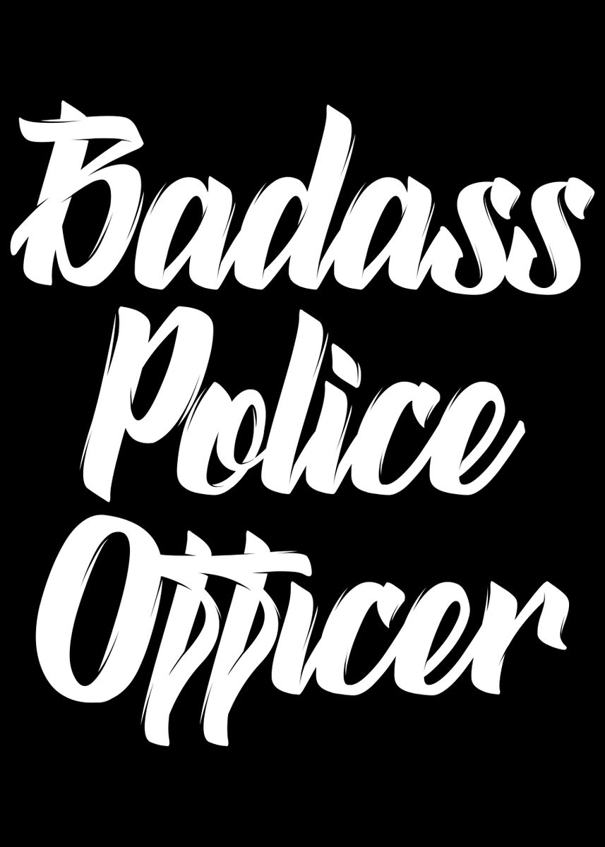 'Badass police officer' Poster, picture, metal print, paint by Andreas ...