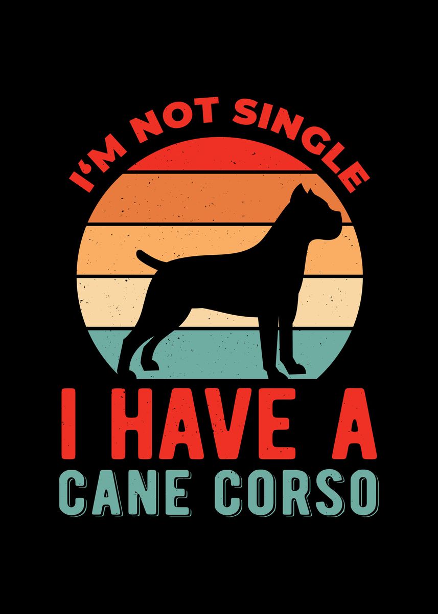 'Funny Cane Corso Quote' Poster, picture, metal print, paint by Visualz ...