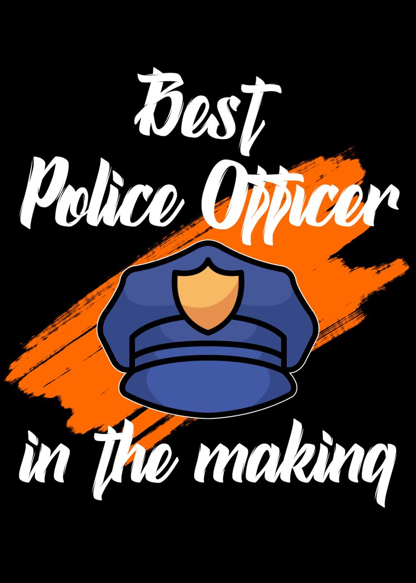 'best police officer' Poster, picture, metal print, paint by Andreas ...