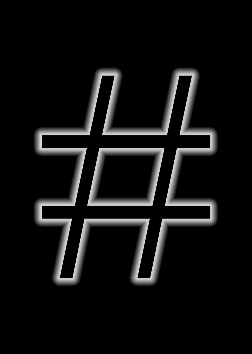 'hashtag hashtags glow ' Poster, picture, metal print, paint by B & W ...