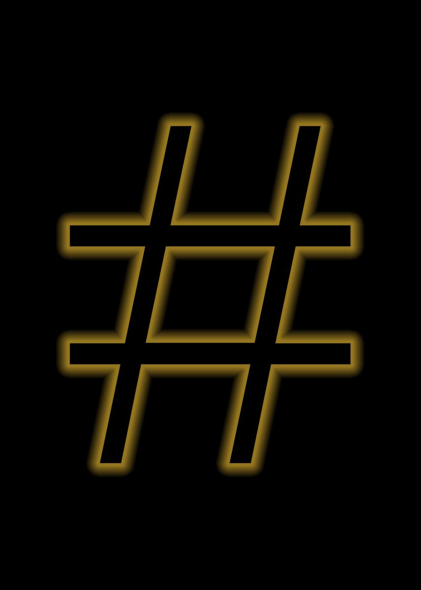 'hashtag hashtags glow gold' Poster, picture, metal print, paint by B ...