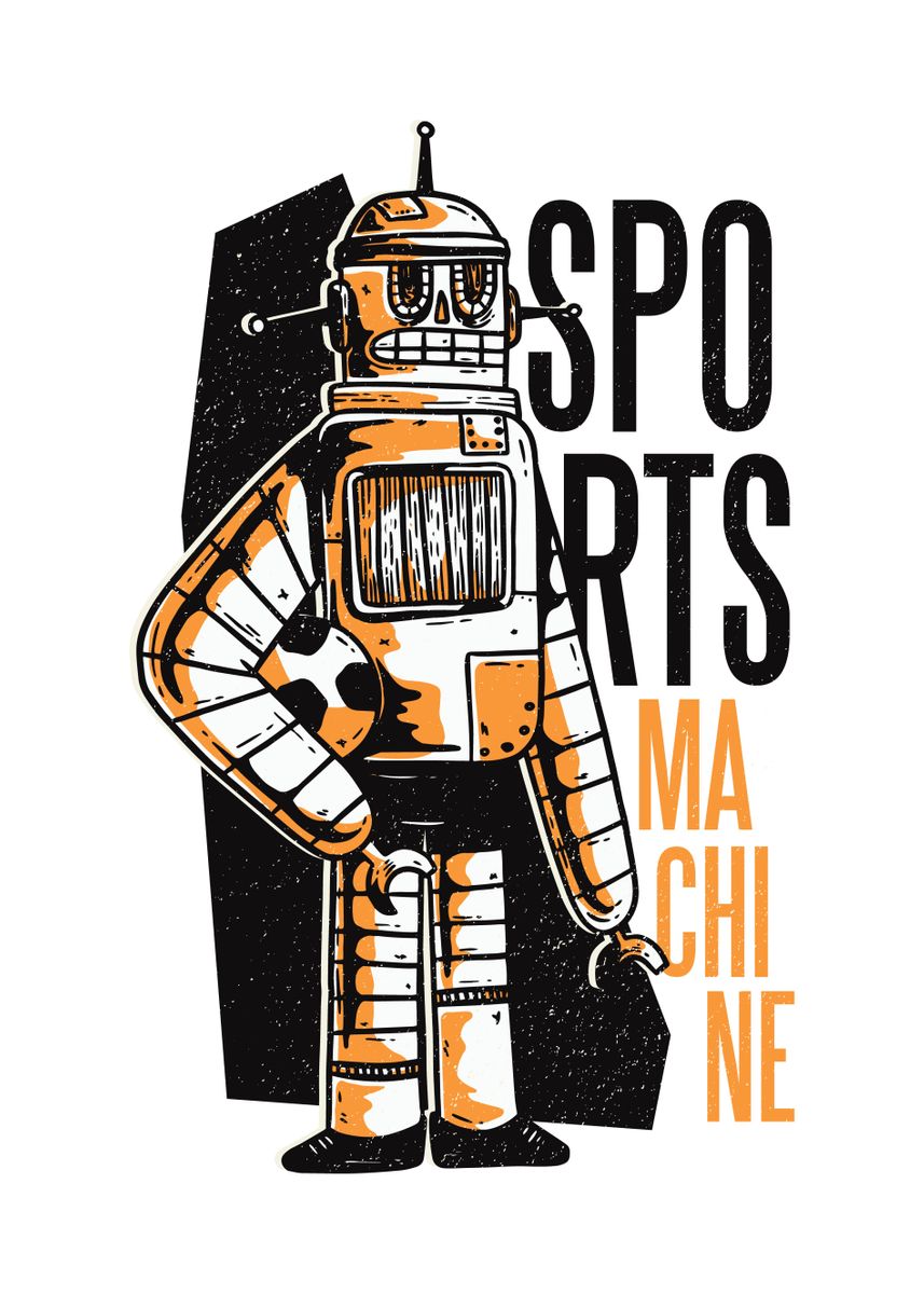 'SPORTS MACHINE' Poster, picture, metal print, paint by ...