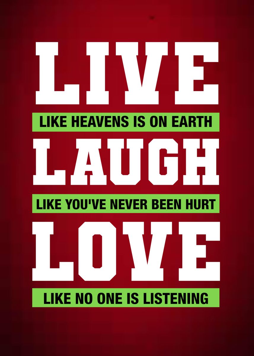 'Triple L Live Laugh Love 4' Poster, picture, metal print, paint by ...