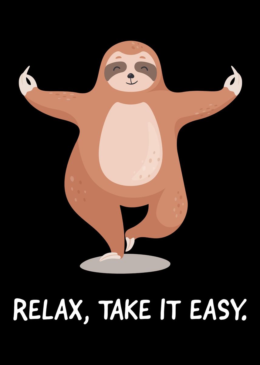 'Sloth Lazy Chill Relax gif' Poster, picture, metal print, paint by ...