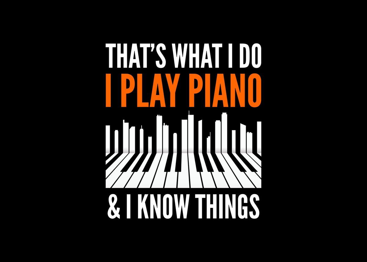 'I Play Piano Funny Pianist' Poster by funk punk | Displate