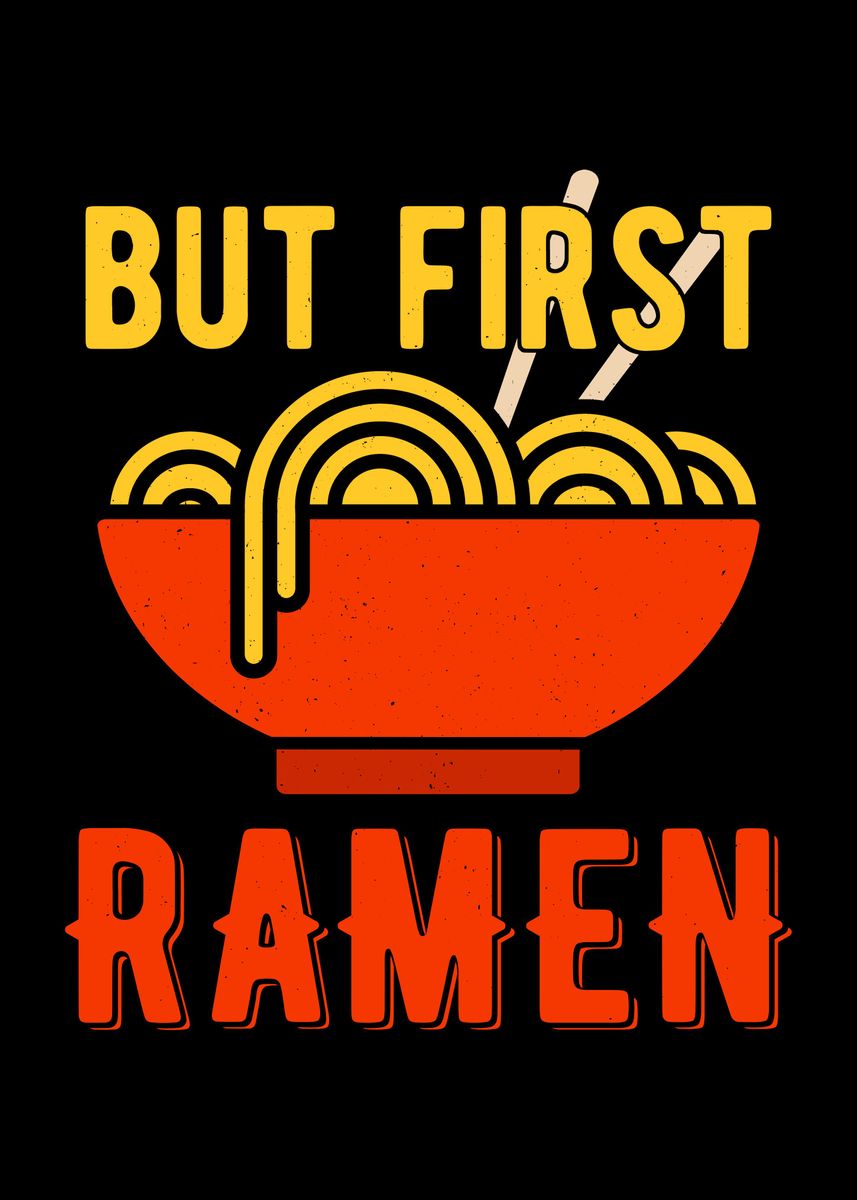 'Funny Ramen Lover Quote' Poster by Visualz | Displate