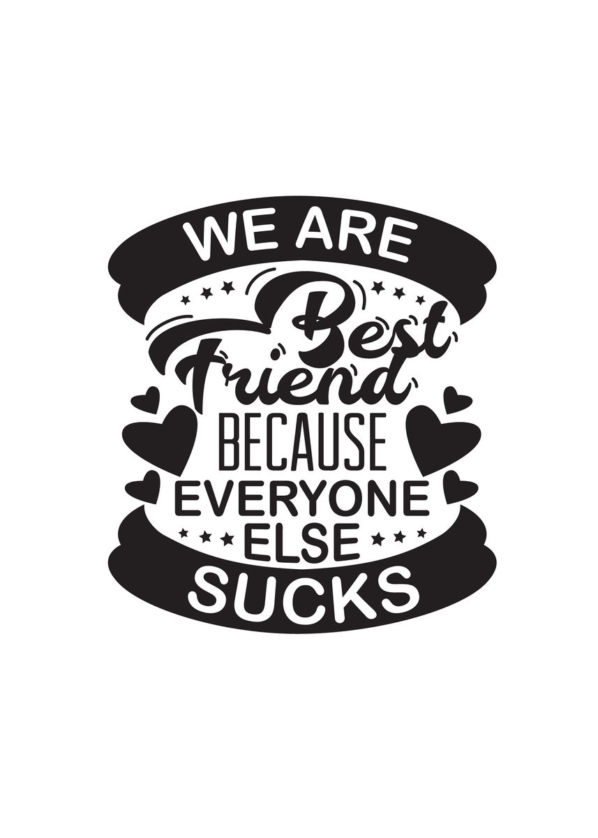 'Only Best Friends' Poster, picture, metal print, paint by Beone ...