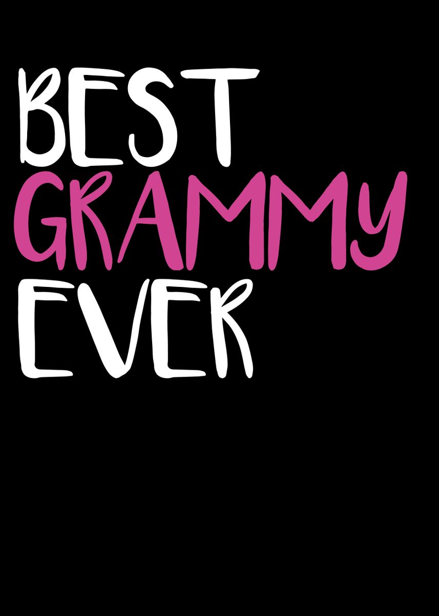 'Best Grammy Saying' Poster by schmugo | Displate