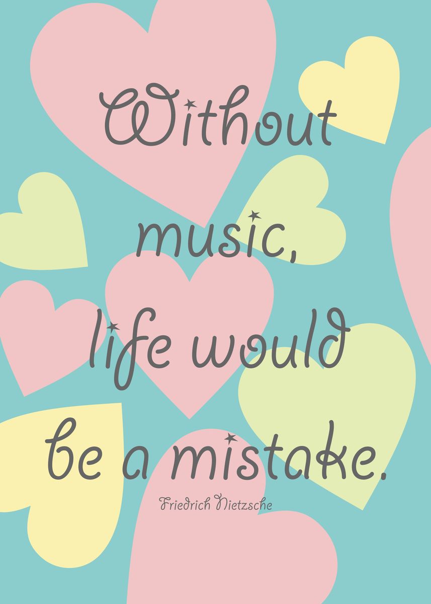 'Without music life would' Poster by Green Goblin | Displate