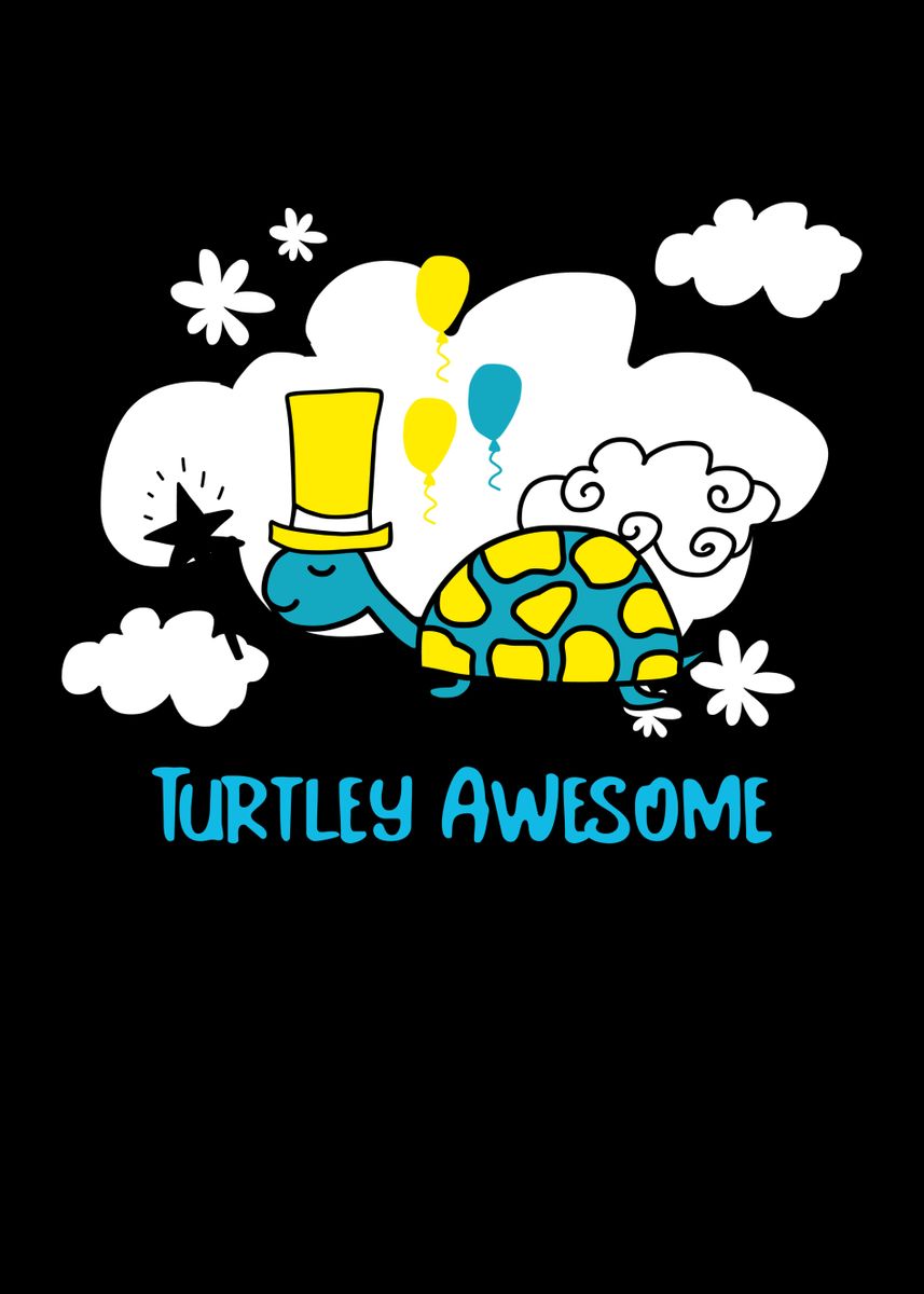 'Funny Turtle Saying For' Poster by schmugo | Displate