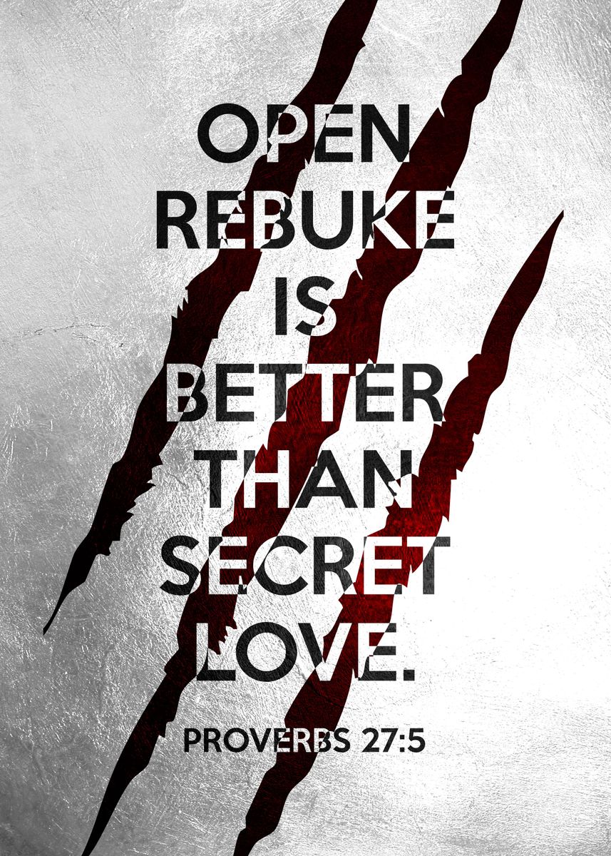 'Proverbs 27 5' Poster, picture, metal print, paint by ABConcepts ...