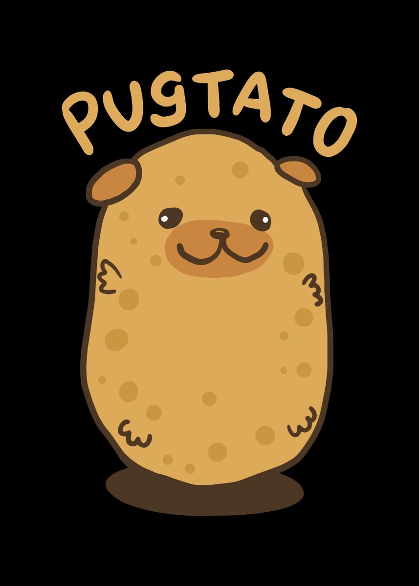 'Pugtato ' Poster, picture, metal print, paint by Monster Designs ...
