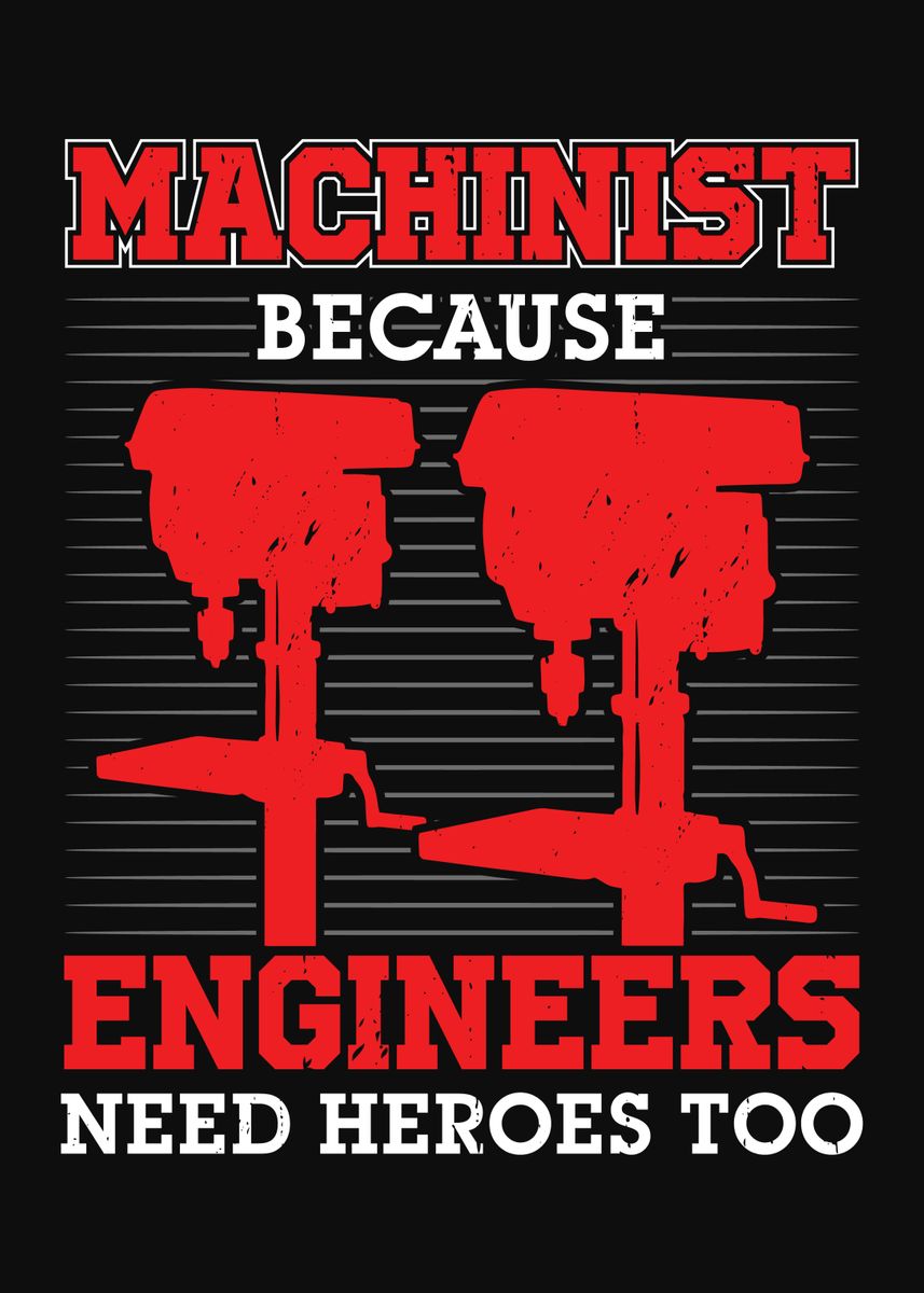 'Funny Machinist Design ' Poster, picture, metal print, paint by Marcel ...
