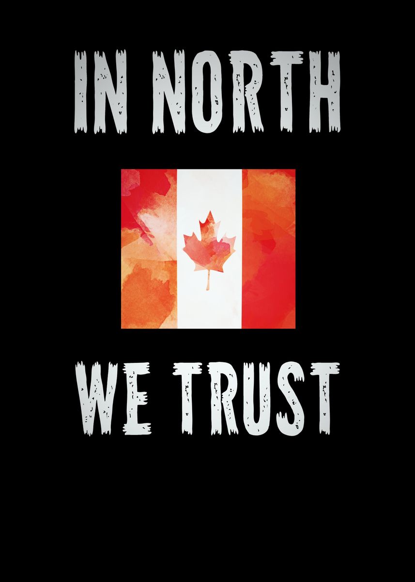 'Canada Flag Quote Funny' Poster, picture, metal print, paint by ...
