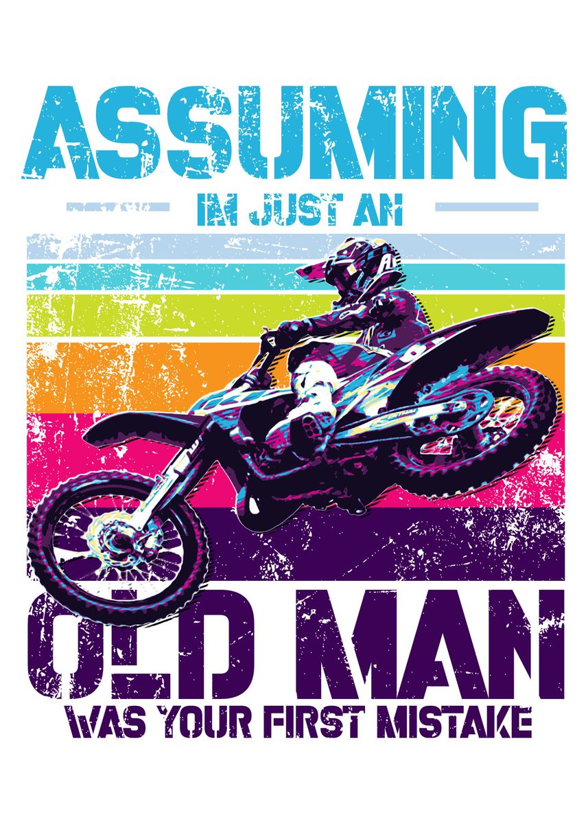'ASSUMING OLD MAN ' Poster, picture, metal print, paint by RETRO ...