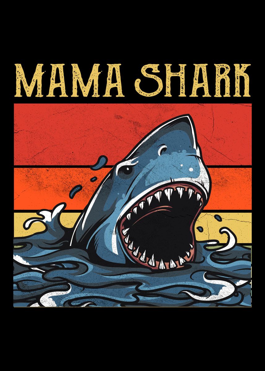 'Mama Shark' Poster by Cooldruck | Displate