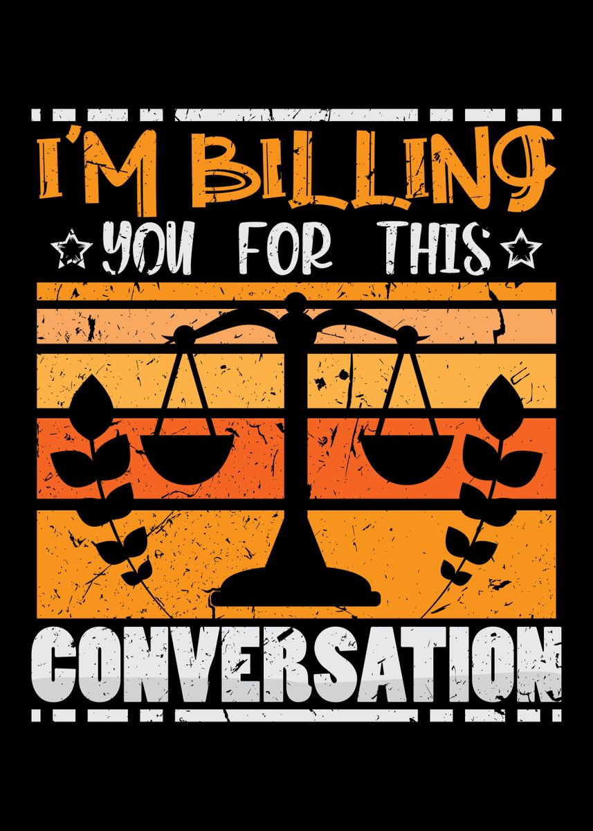 'Im Billing you for this' Poster, picture, metal print, paint by Lukas ...
