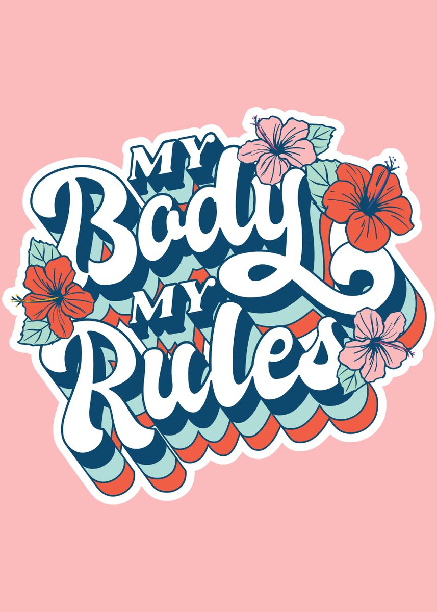 'My Body My Rules' Poster by StonerPlates | Displate
