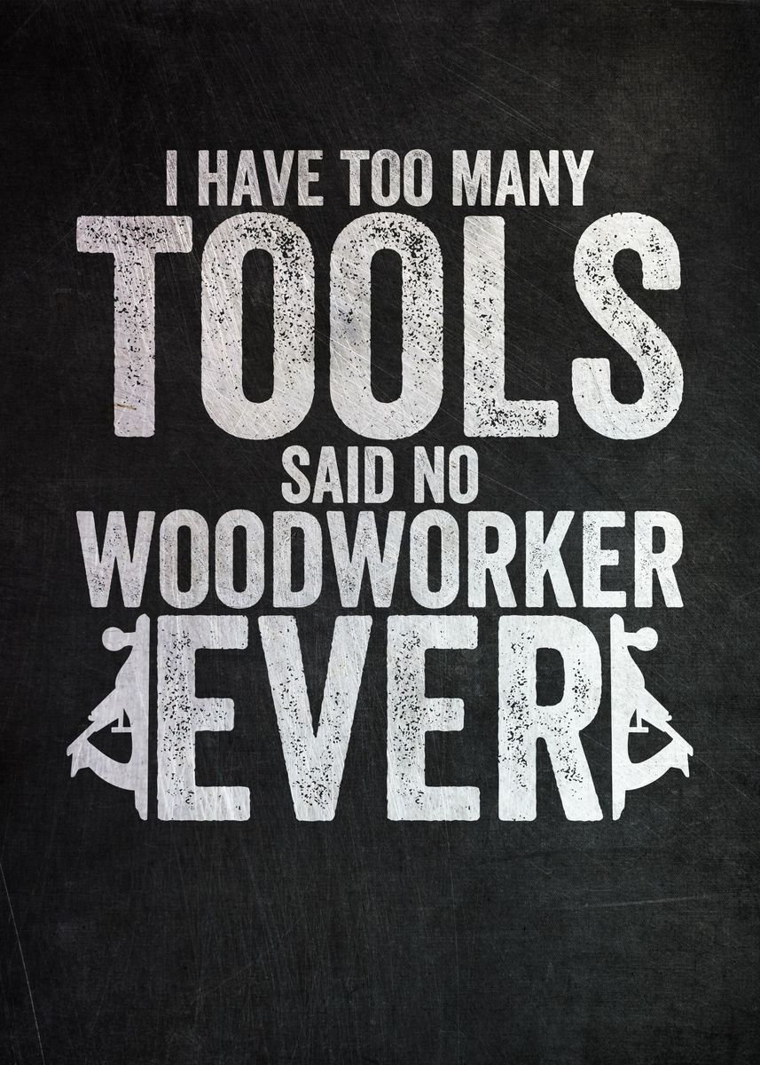 'Funny Woodworker Quote' Poster, picture, metal print, paint by ...