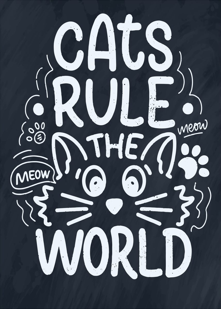 'quotes cats rule the world' Poster, picture, metal print, paint by ...