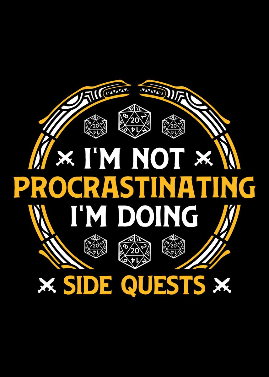 'Im Not Procrastinating Im ' Poster by Cooldruck | Displate