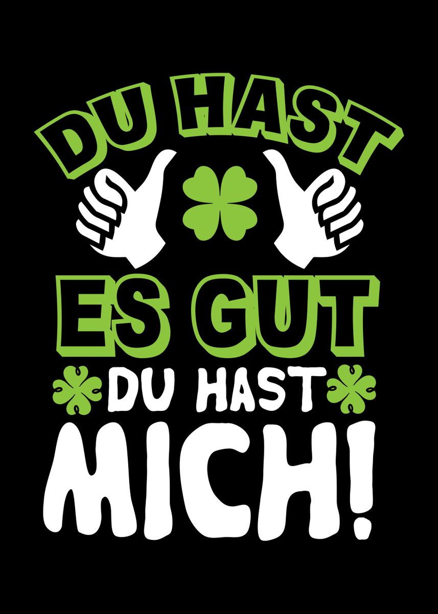 'Du Hast Es Gut ' Poster by Monster Designs | Displate