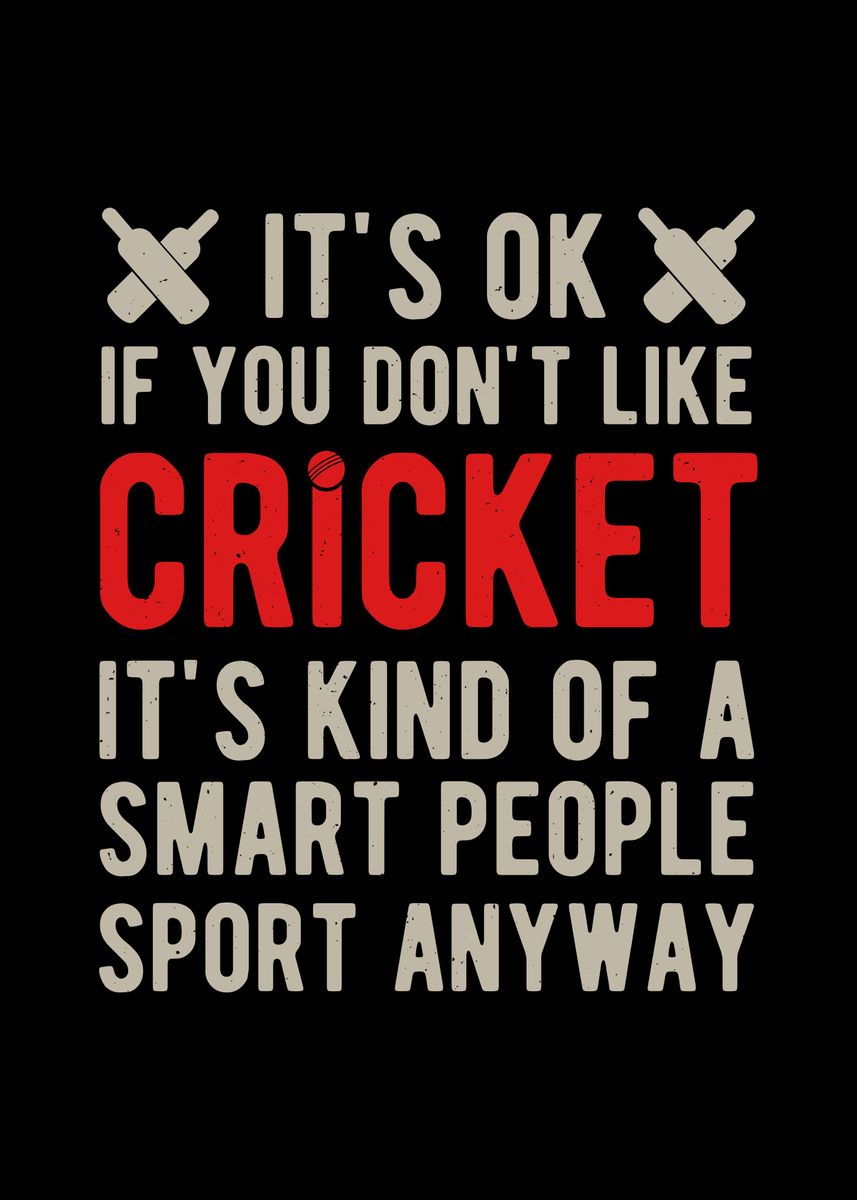 'Funny Cricket Quote' Poster, picture, metal print, paint by Visualz ...