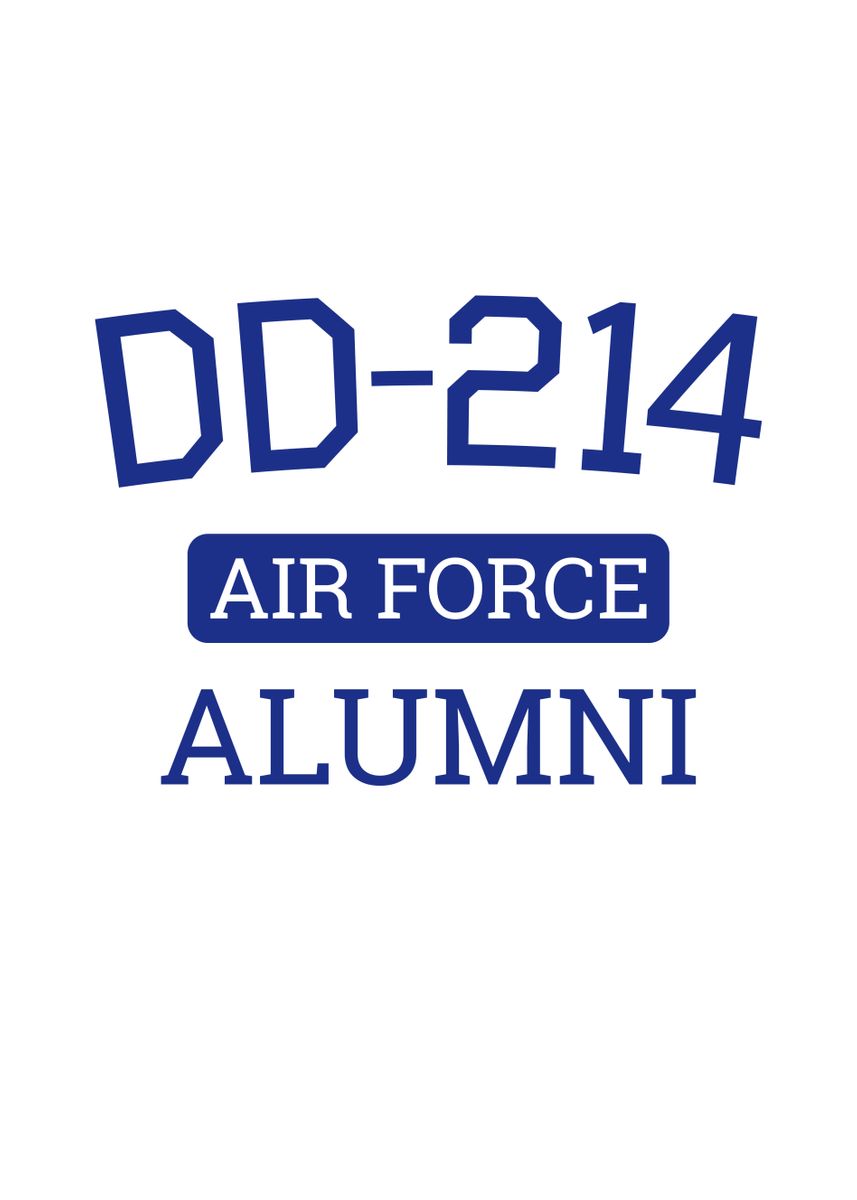 'DD214 Air Force Alumni' Poster, picture, metal print, paint by ...