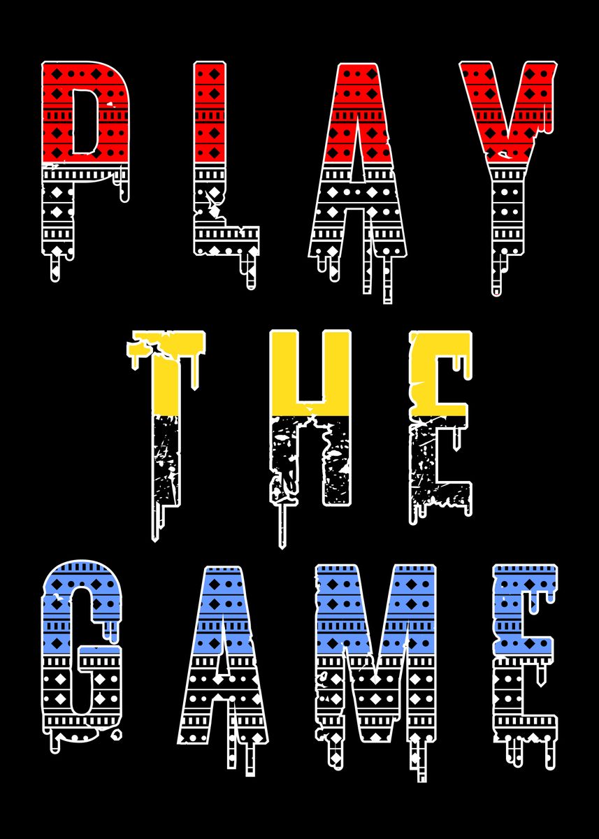 'Play the game' Poster, picture, metal print, paint by Sam Kal | Displate