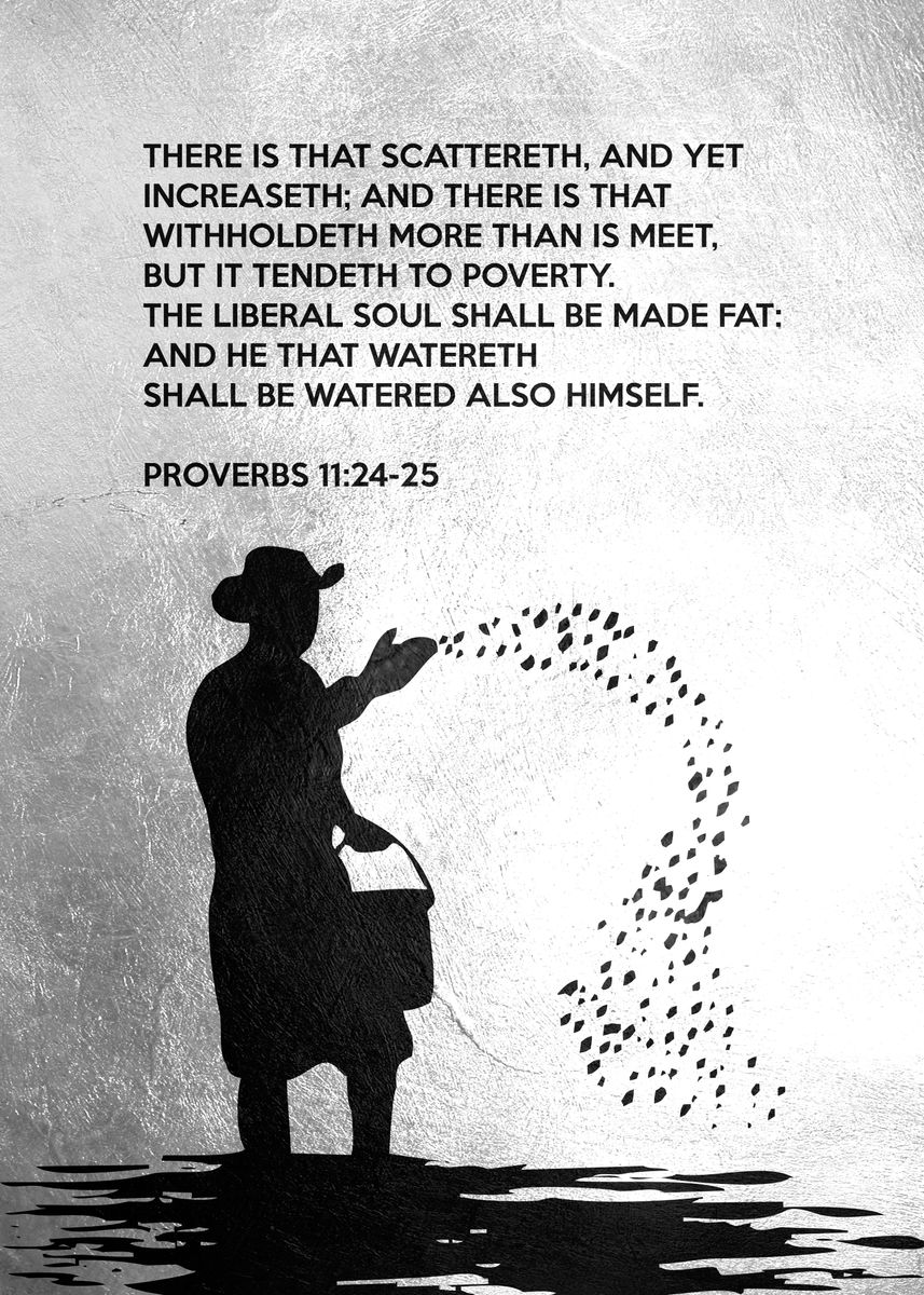 'Proverbs 11 24 25' Poster, picture, metal print, paint by ABConcepts ...