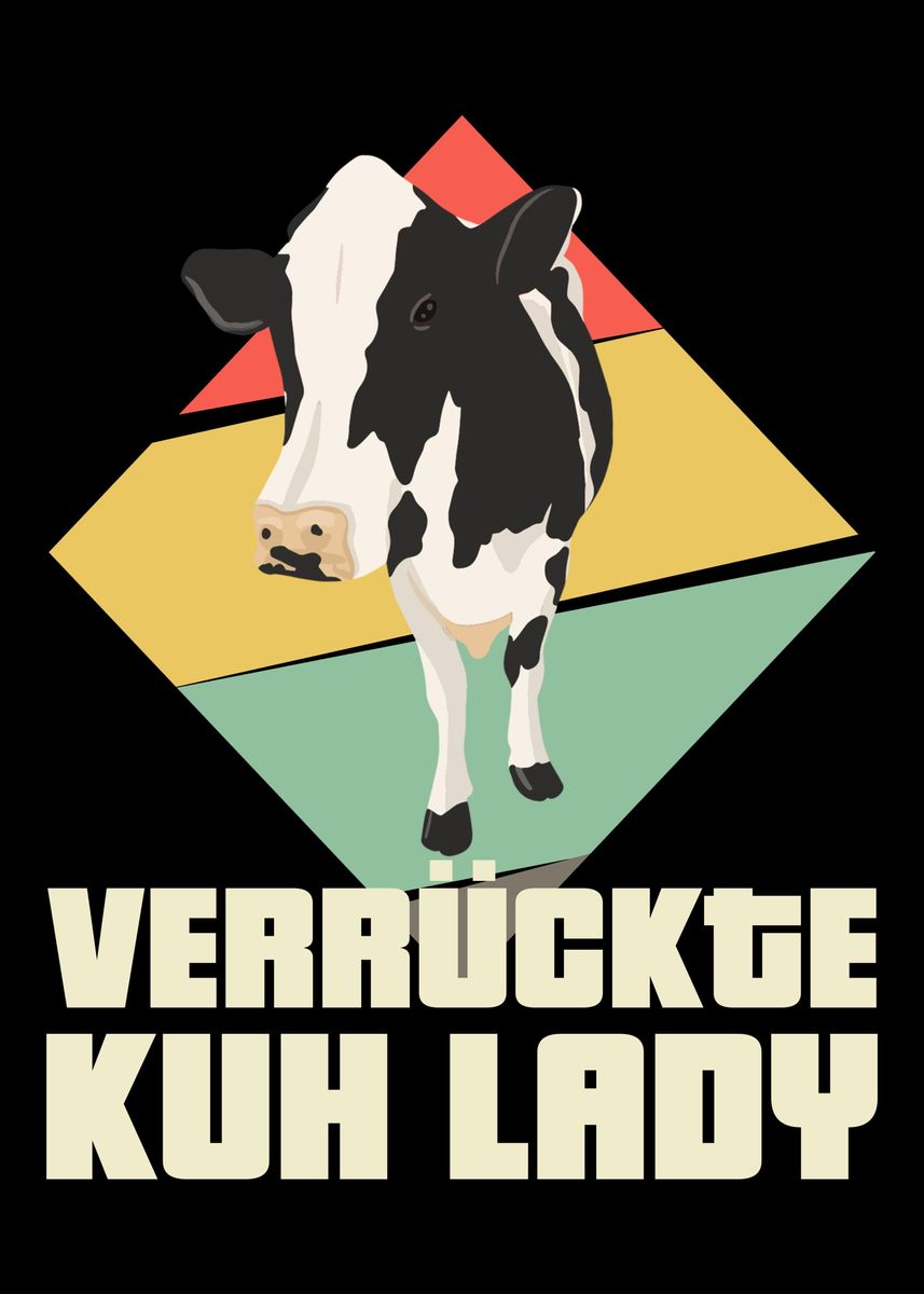 'Crazy Cow Lady Farmer Girl' Poster, picture, metal print, paint by ...