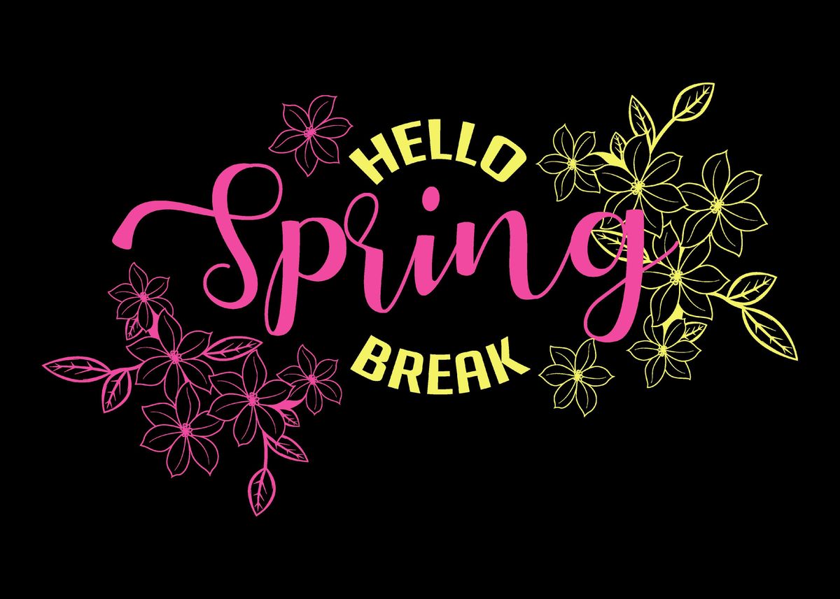 'Hello Spring Break Nature ' Poster by Powdertoastman | Displate