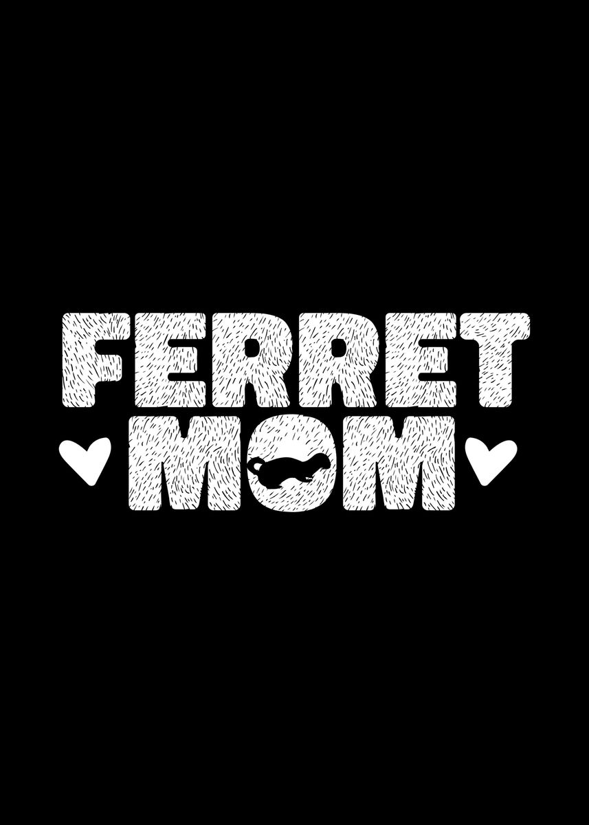 'Ferret Mom' Poster by Mealla | Displate