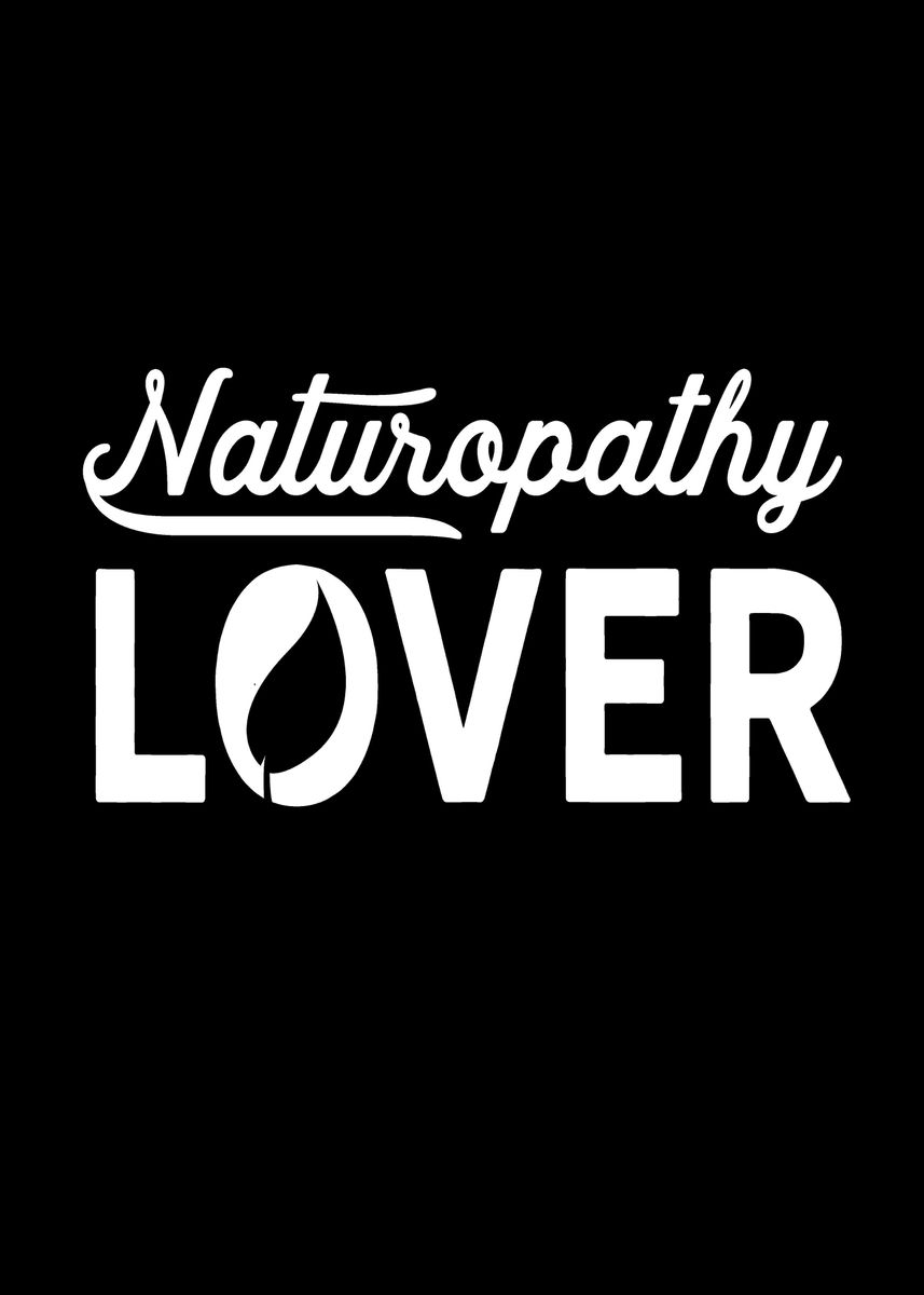 'Naturopathy Lover' Poster by dr3designs | Displate
