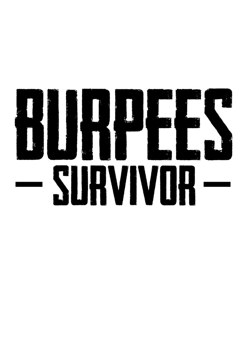 'Burpees Survivor' Poster by Steven Zimmer | Displate