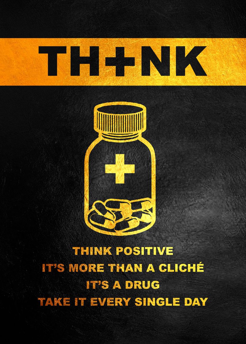 'Think Positive' Poster, picture, metal print, paint by ABConcepts ...