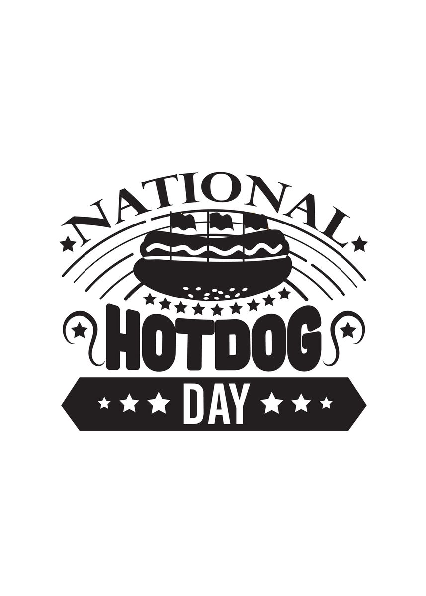 'National Hotdog Day' Poster by Beone Digital | Displate