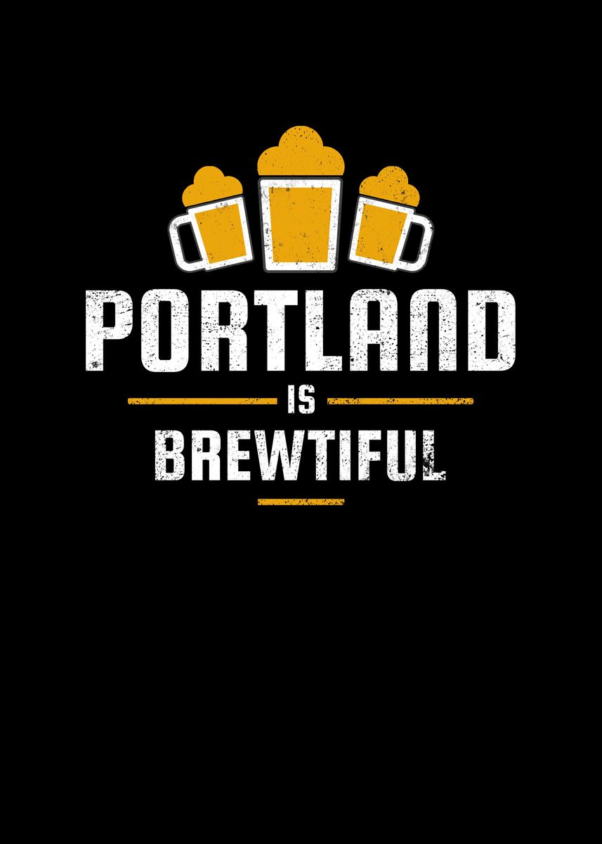 'Portland Craft Beer USA' Poster, picture, metal print, paint by to42 ...
