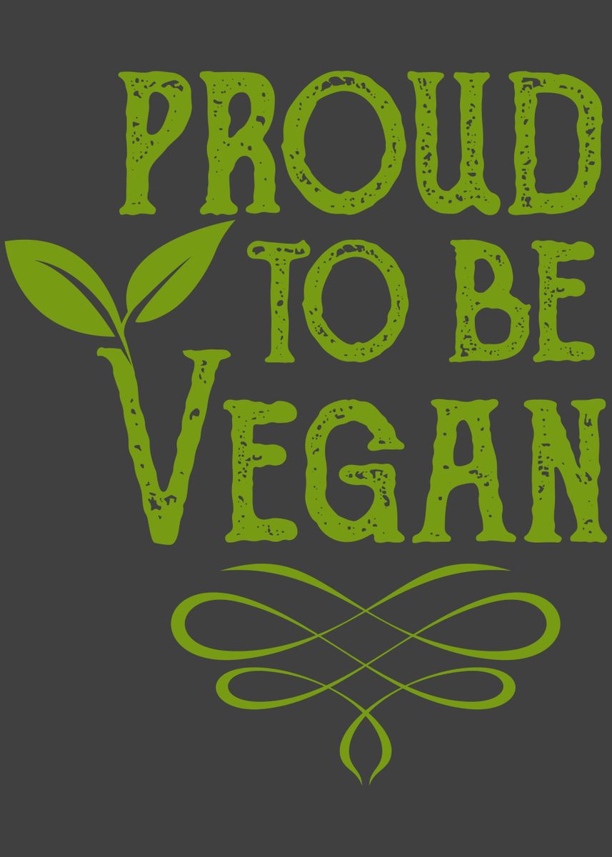 'Proud to be Vegan' Poster, picture, metal print, paint by BeMi | Displate