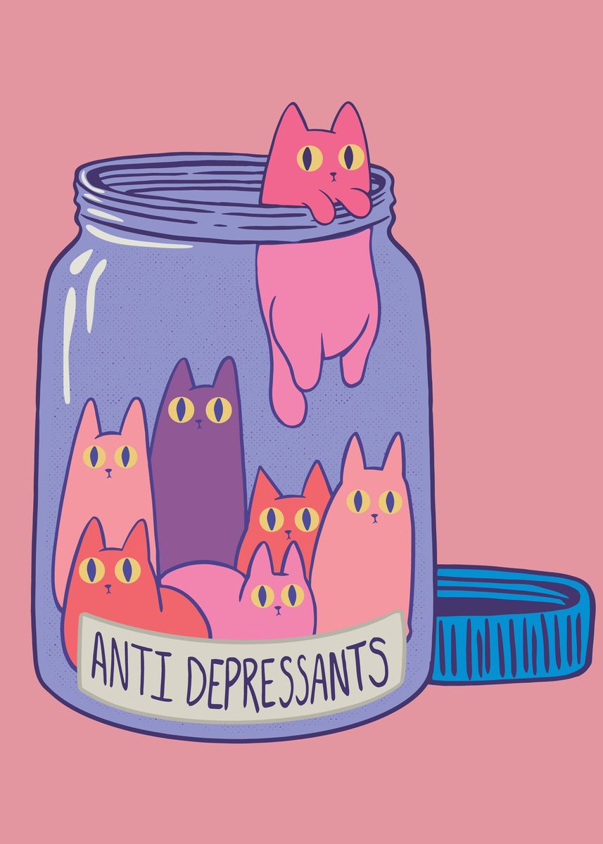 'CATS ANTIDEPRESSANTS' Poster, picture, metal print, paint by Kill2Kill ...