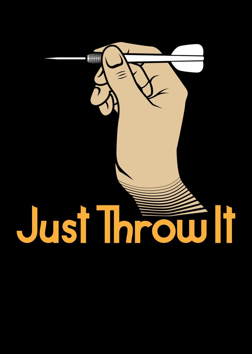'Just Throw It' Poster, picture, metal print, paint by Monster Designs ...