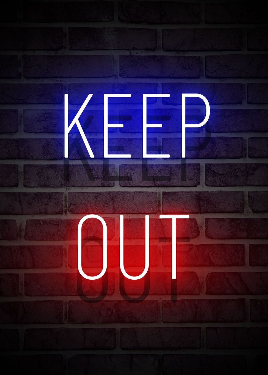 'KEEP OUT' Poster, picture, metal print, paint by RETRO VINTAGE | Displate