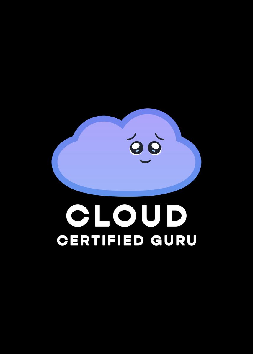 'Cloud certified guru' Poster, picture, metal print, paint by Kari Sl ...