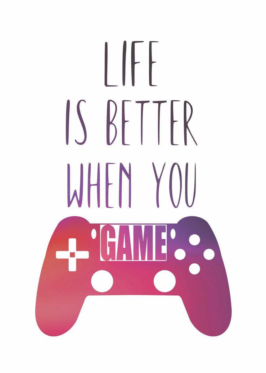 'gamer quote for gamers' Poster, picture, metal print, paint by Guntah ...