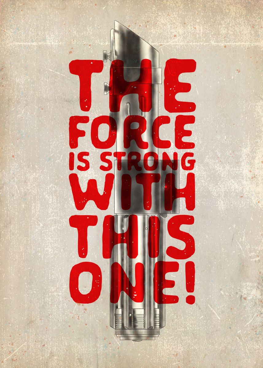 'The Force is strong with this one' Poster, picture, metal print, paint ...