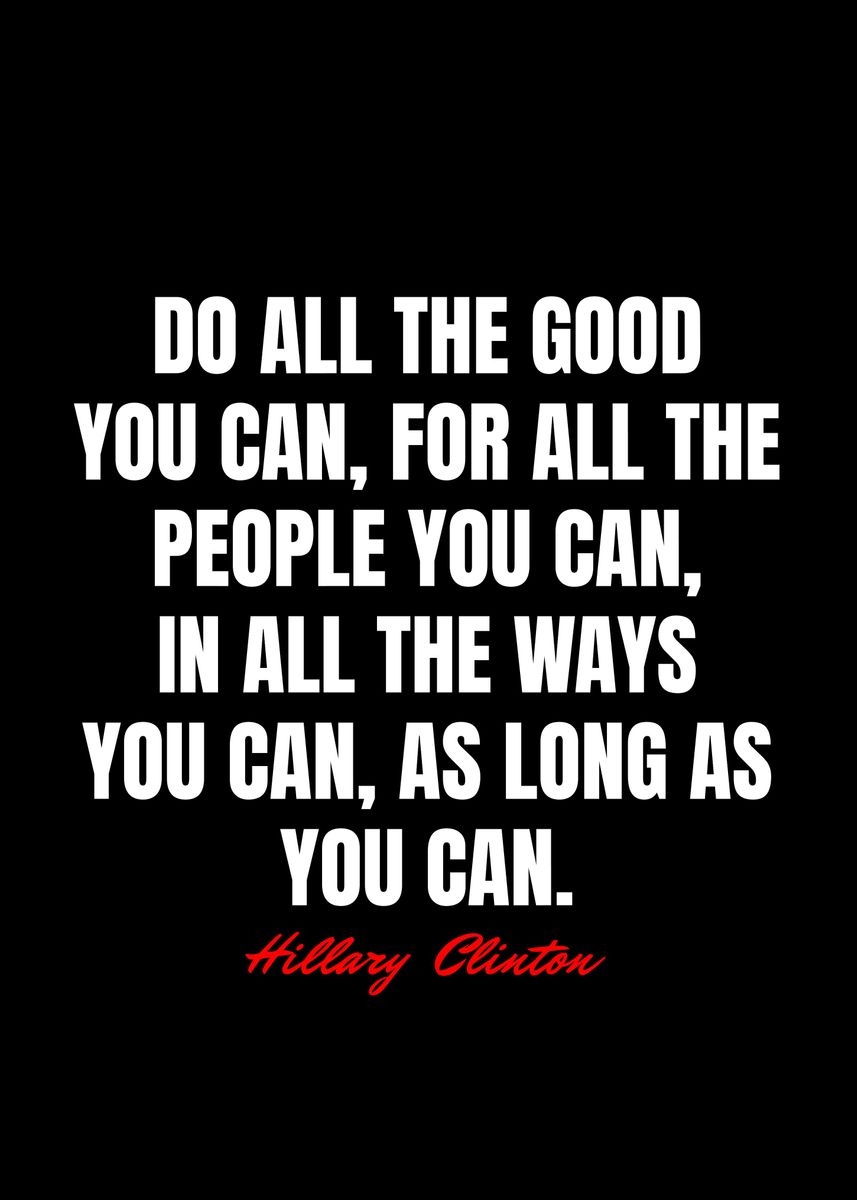 'Hillary Clinton Quotes' Poster, picture, metal print, paint by Best ...